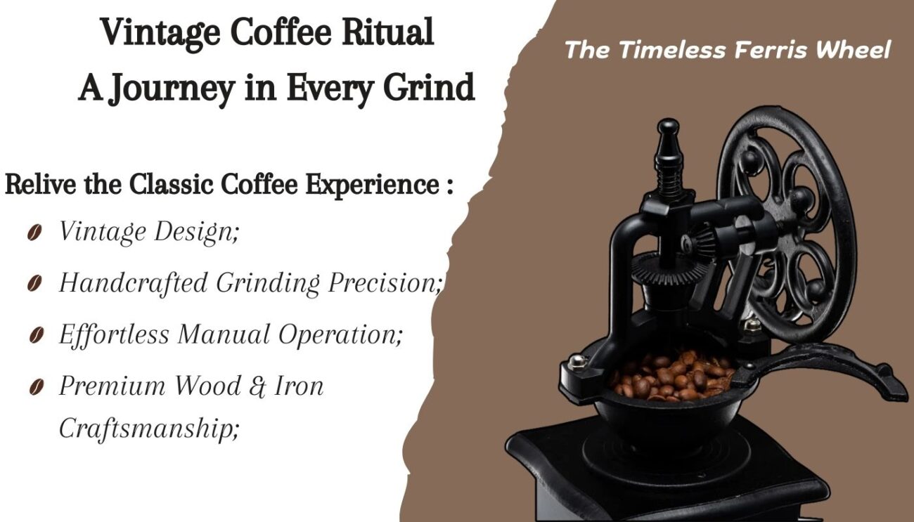 Vintage Ferris Wheel Manual Coffee Grinder - Coffee Bean Grinding as a ...